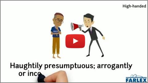 High-handed - Idioms by The Free Dictionary